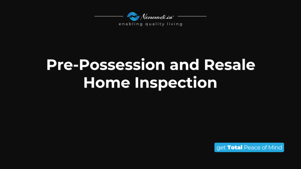 Pre-Possession Home Inspection and Resale Inspection : The ...