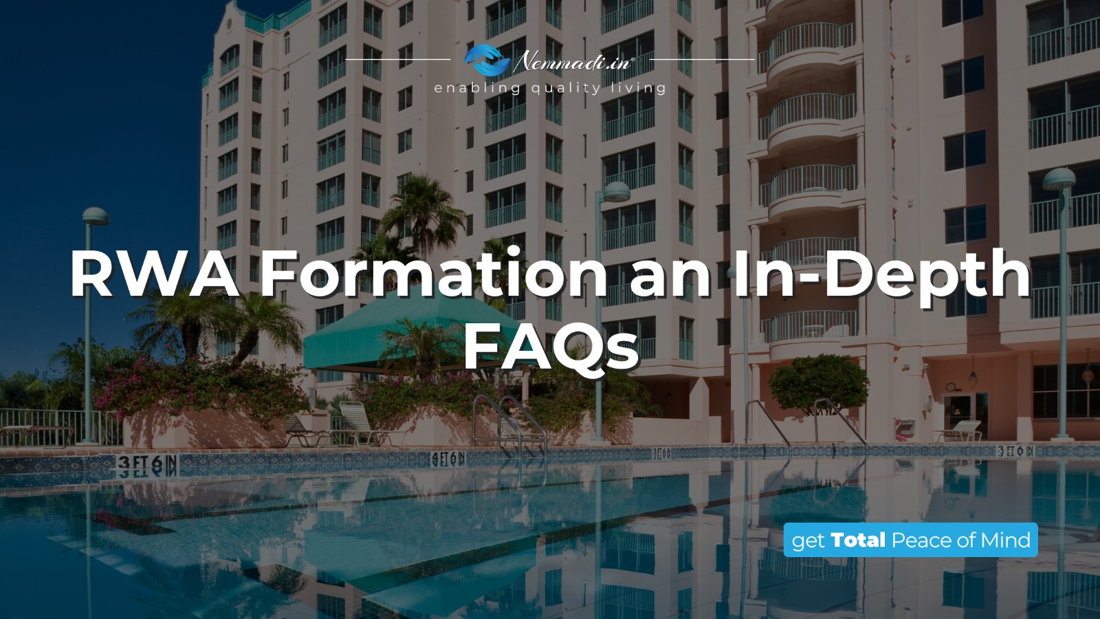 Resident Welfare Association (RWA) Formation an In-Depth FAQ - Nemmadi